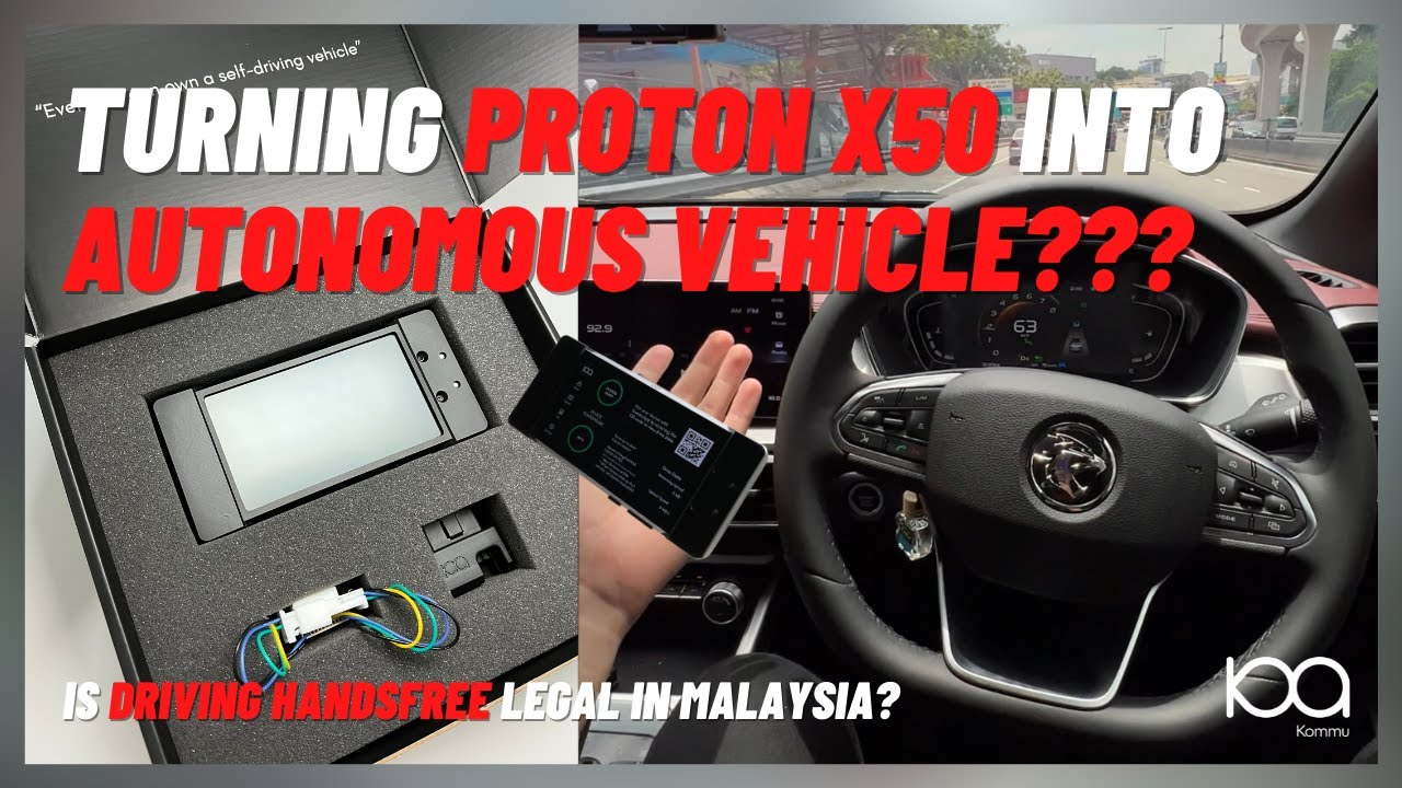 Turning PROTON X50 into an AUTONOMOUS VEHICLE? Is driving HANDSFREE ...