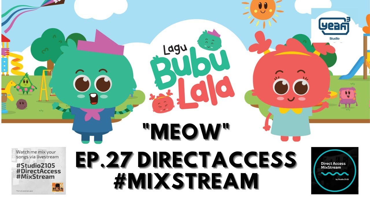MixStream Ep.27 (Mixing Kid Songs) : Meow by Bubu Lala - YouTube