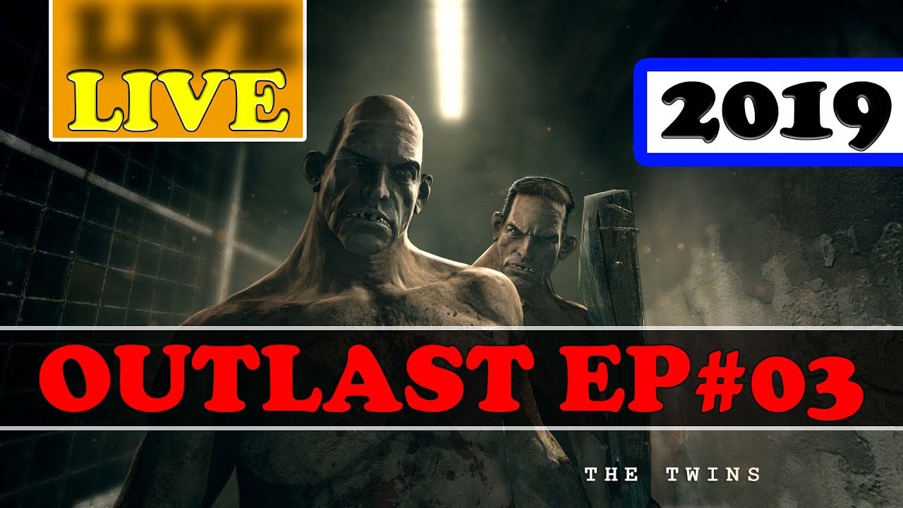 Outlast 1 | Walkthrough Gameplay EP# 03 - YouTube