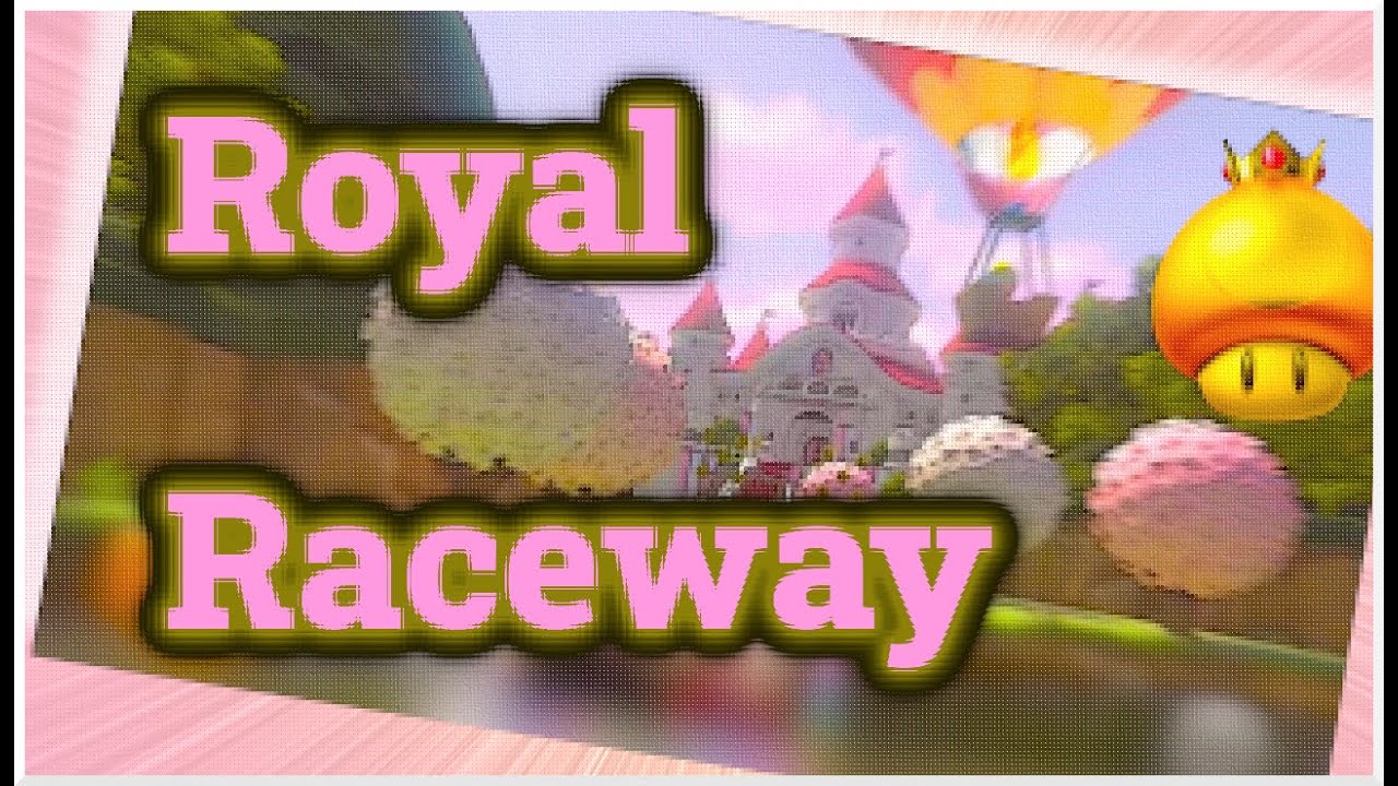 Racing on Royal Raceway // Girl v Dad on Mario Karts 8 Deluxe - YouTube