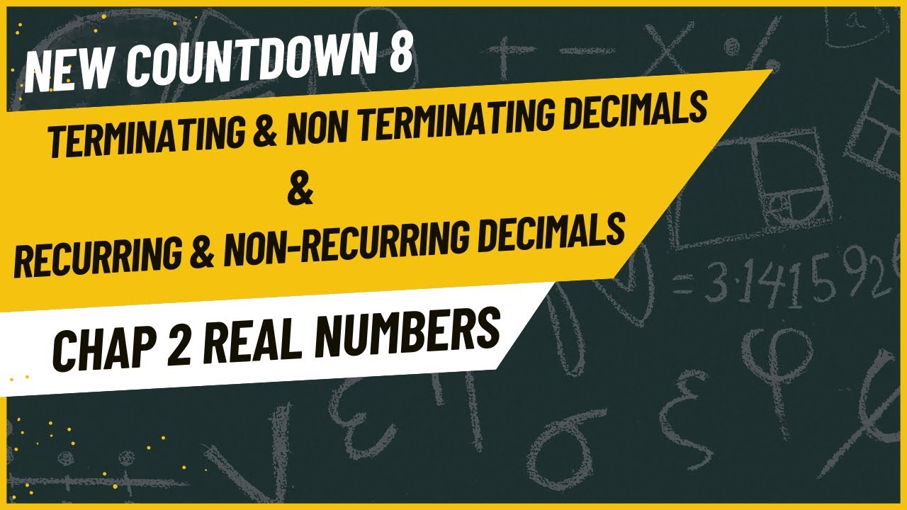12. Terminating & Non-Terminating decimals + Recurring and Non ...