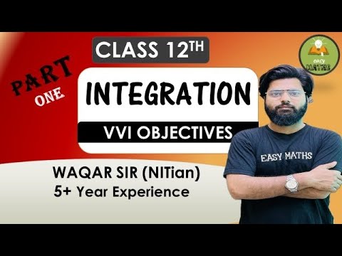 CLASS 12TH || INTEGRATION || VVI OBJECTIVES PART 01 || EASY MATHS || CALCULUS OBJECTIVES - YouTube