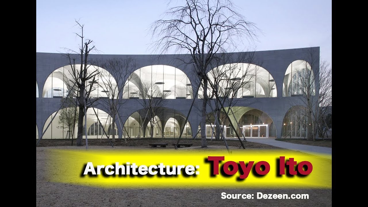Serie Architecture: Toyo Ito - YouTube