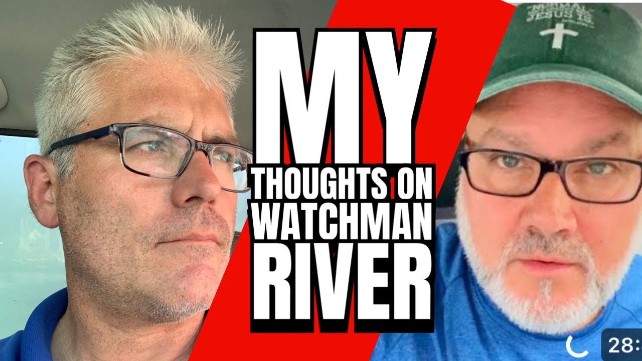 MY THOUGHTS ON WATCHMAN RIVER | Black Swan Revelations - YouTube
