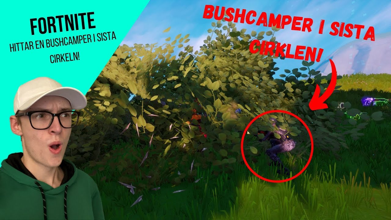 FORTNITE | HITTAR EN BUSHCAMPER I SISTA CIRKELN! - YouTube
