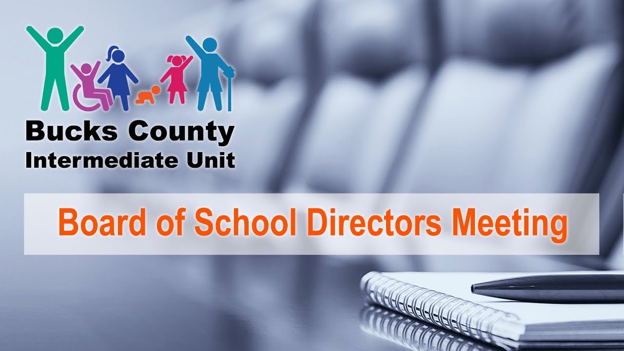 Bucks IU Board of School Directors Meeting - July 18th, 2023 - YouTube