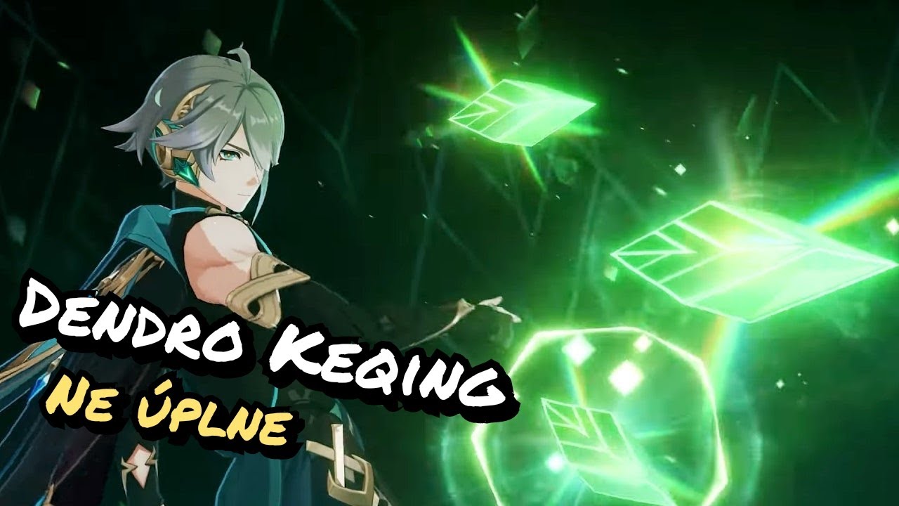 Dendro Keqing???(Ne tak uplne!!!)/Genshin Impact (SK/CZ) - YouTube