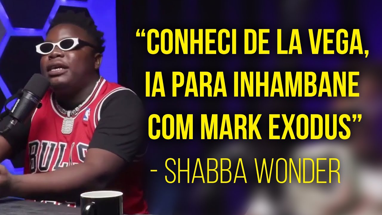 COMO SHABBA WONDER CONHECEU DE LA VEGA ? | TRAP MOZ AT 75 Podcast - YouTube