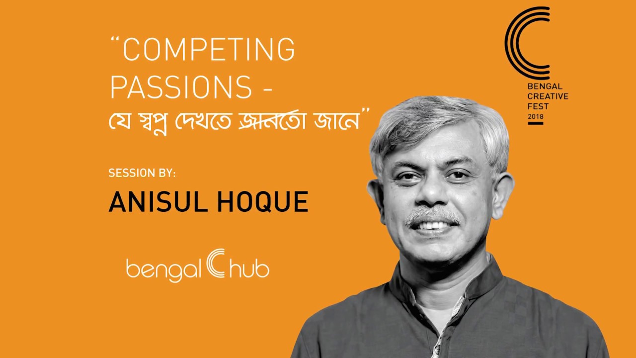 Anisul Hoque (Full session from Bengal Creative Fest 2018) - YouTube