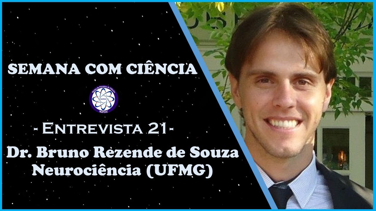 BRUNO REZENDE DE SOUZA - SEMANA COM CIÊNCIA (NUPESC 21) - YouTube