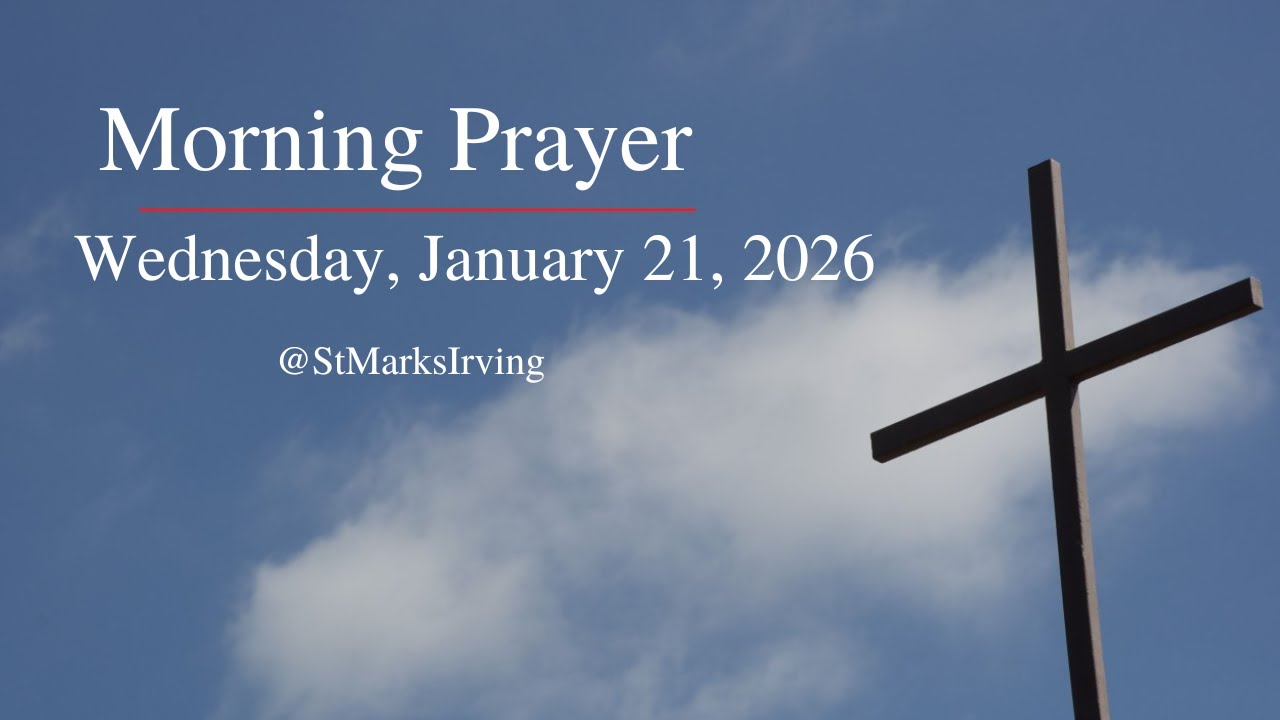 Morning Prayer for Wednesday, January 21 - YouTube