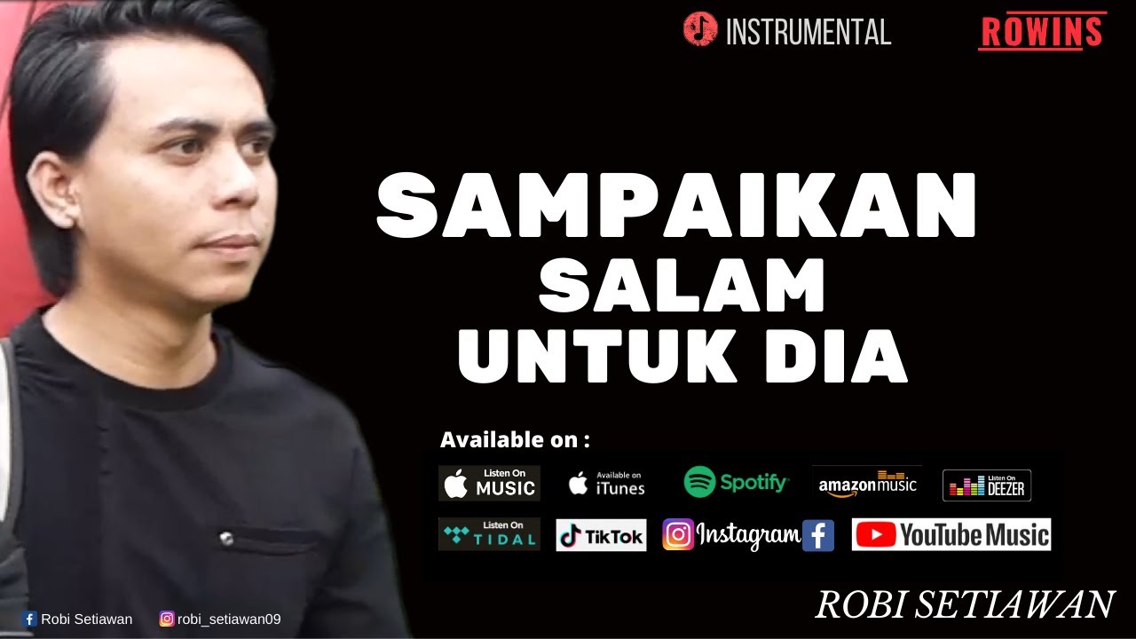 Robi Setiawan - Sampaikan Salam Untuk Dia (Music Instrumental) [Official Video] - YouTube
