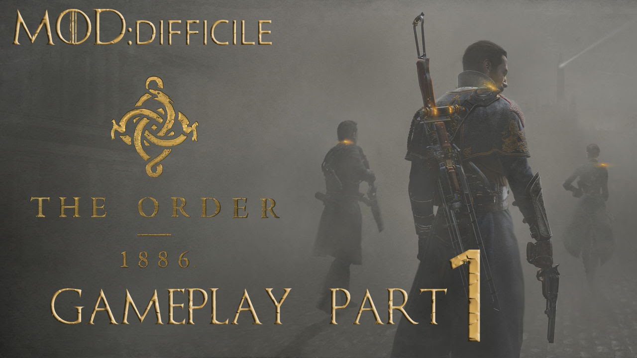 The Order 1886 Mod.Difficile Sempre Cavaliere Gameplay Ita No ...