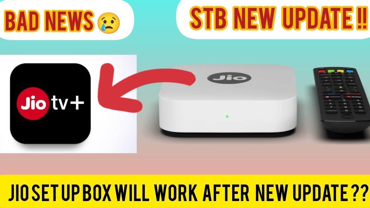 Jio Set up box (STB) will work after New Update???? - YouTube