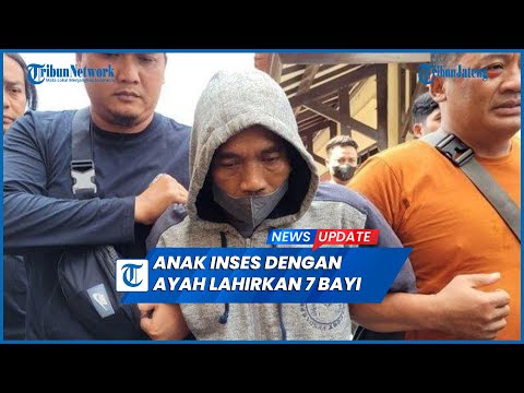 Anak Inses dengan Ayah di Purwokerto Lahirkan 7 Bayi Dibantu Ibu Kandung Lalu Dibunuh