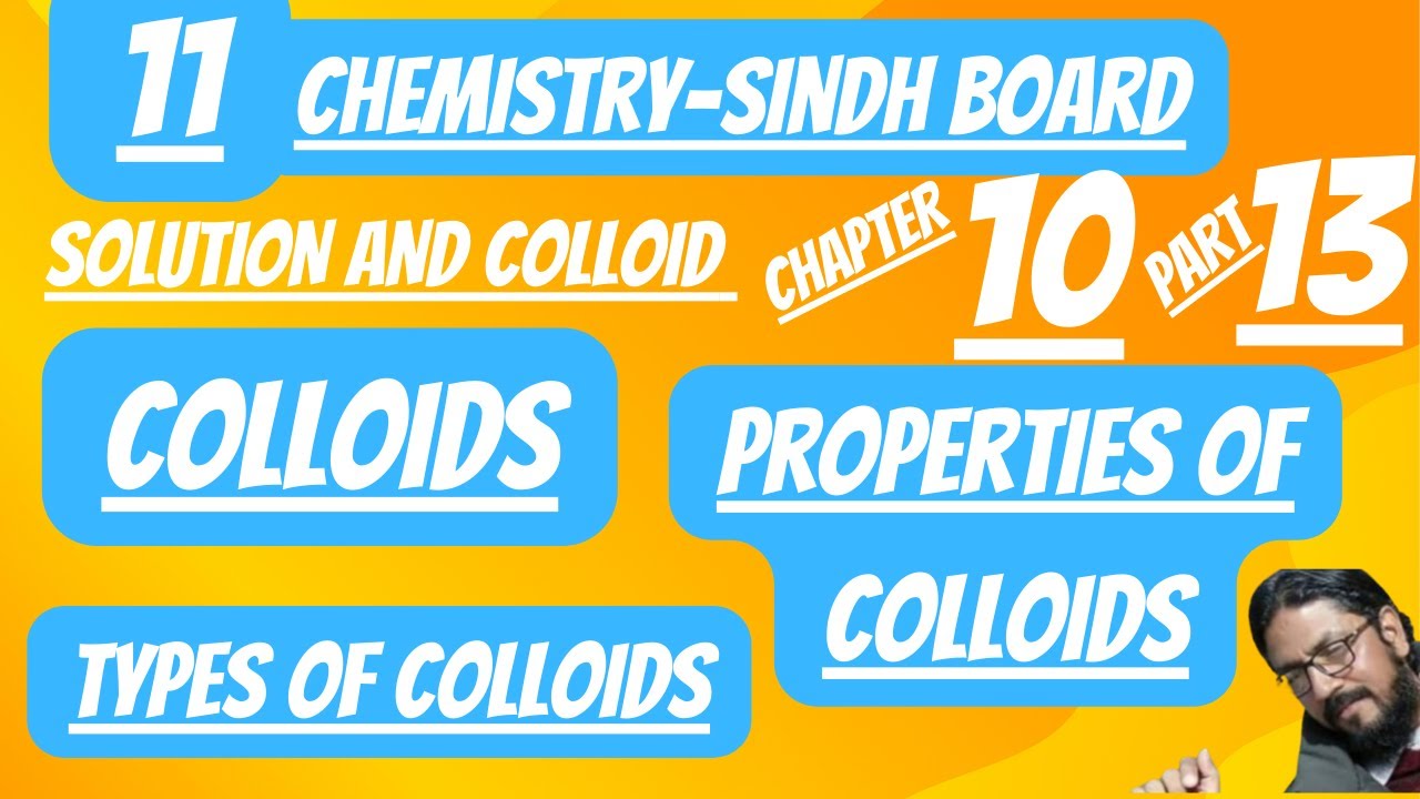 colloids | types of colloids | class 11 chemistry chapter 10 | sindh ...