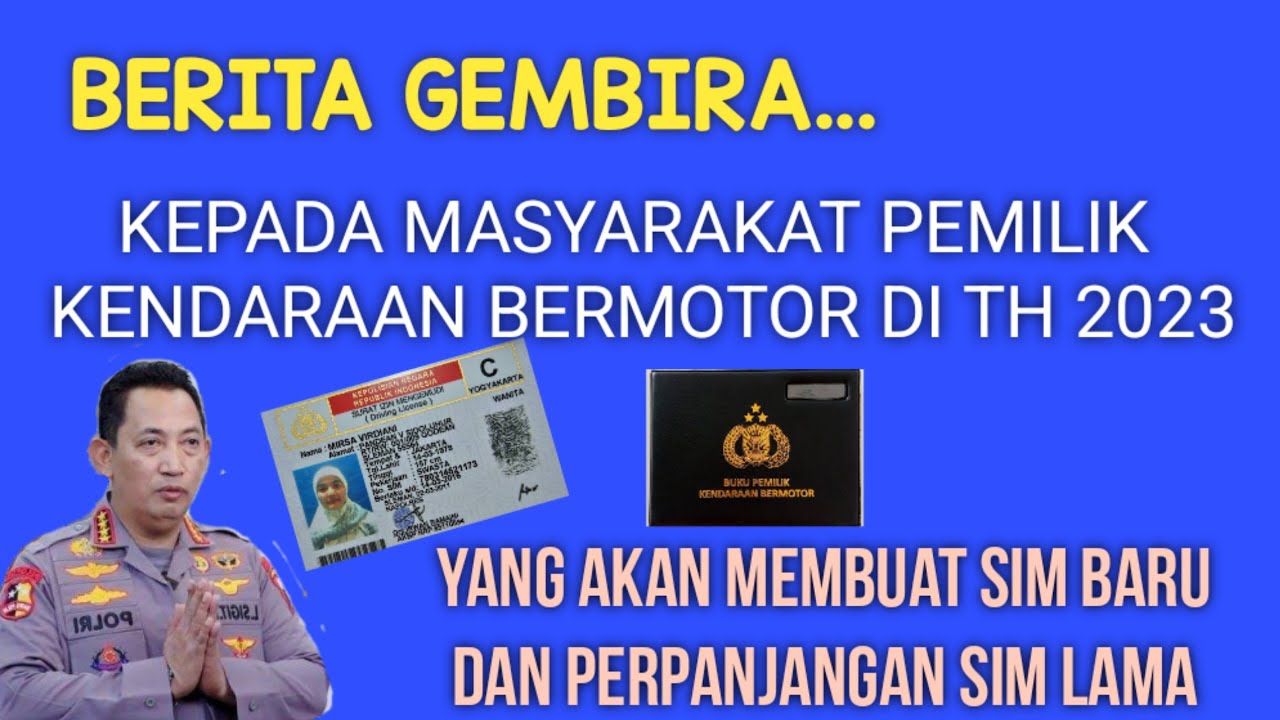 Berita Gembira !! masyarakat yang akan membuat SIM baru maupun ...