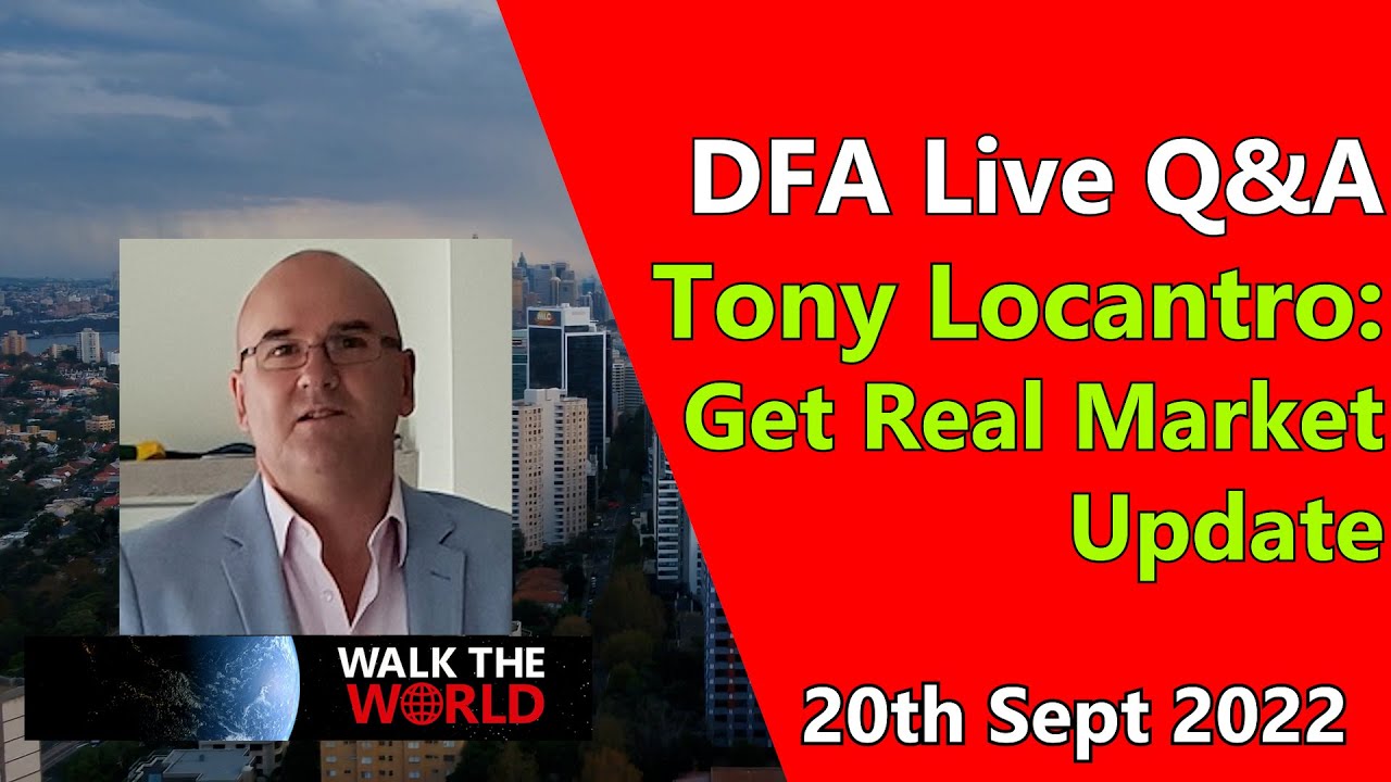 DFA Live Q&A Tony Locantro: Get Real Market Update - YouTube