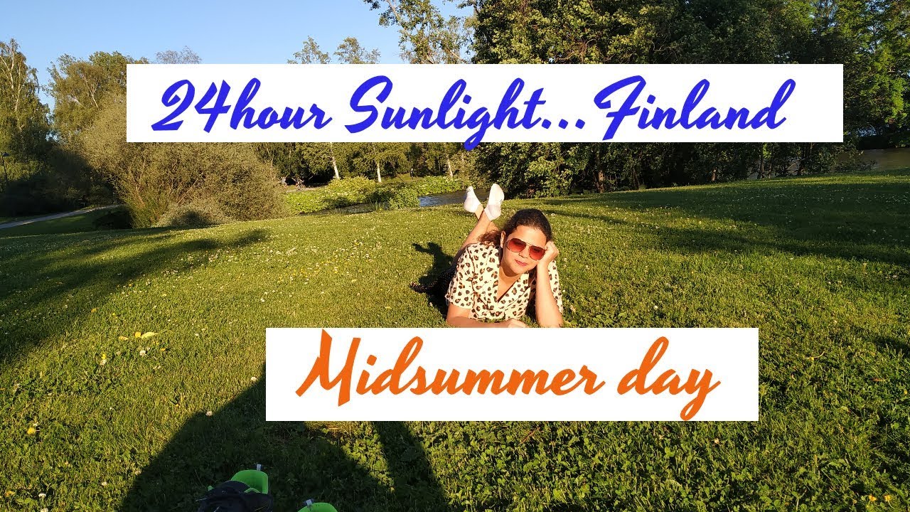 Midsummer in Finland -24 Hr Sunlight - YouTube