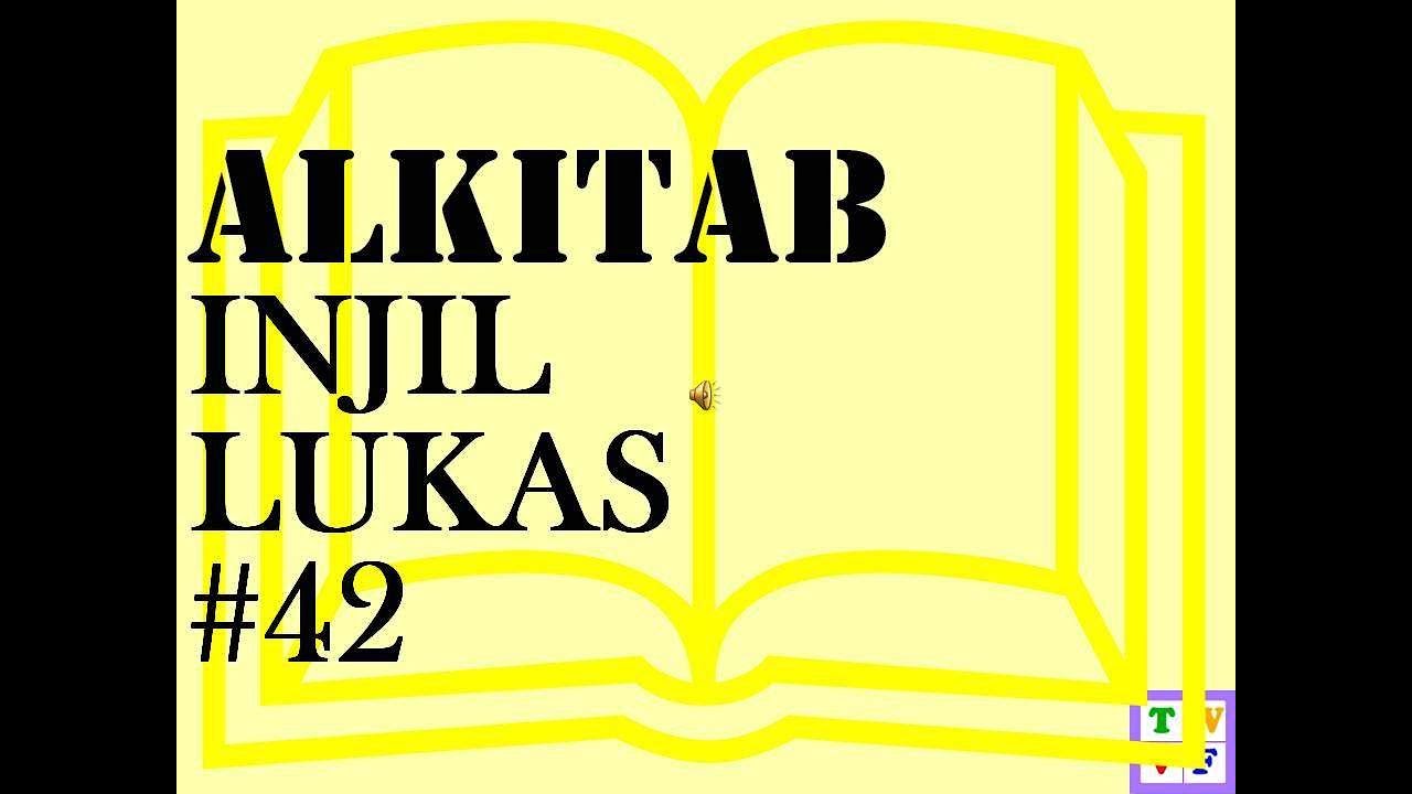 Injil Lukas 1 - ALKITAB Suara dan Text - Indonesian Holy Bible Audio ...
