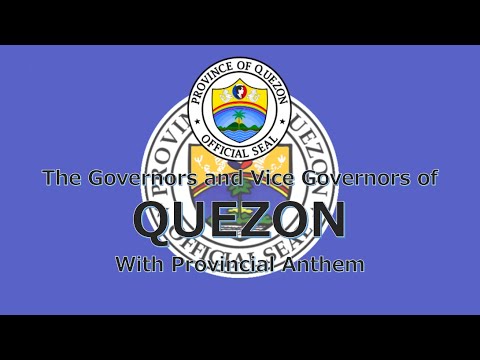 Provincial Anthem of Quezon Lalawigan ng Quezon: Governors and Vice ...
