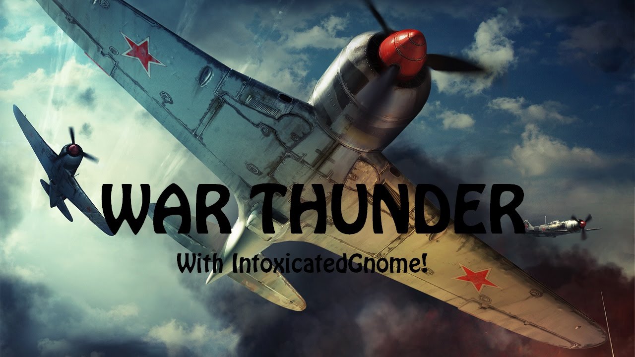 War Thunder! - YOU CAN BE MY WINGMAN ANYTIME! - YouTube