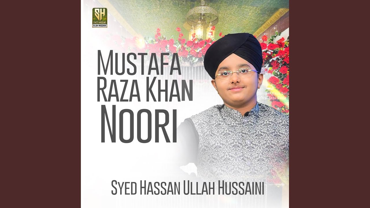 Mustafa Raza Khan Noori - YouTube