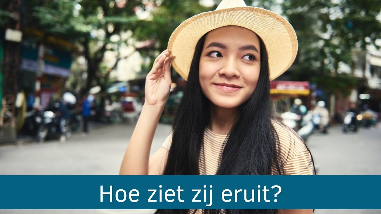 Hoe ziet hij of zij eruit? - iemand beschrijven 👁 - YouTube