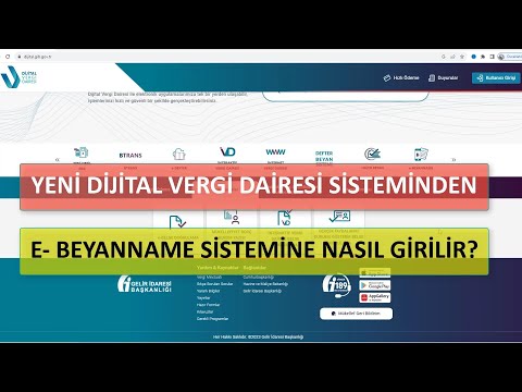 DİJİTAL VERGİ DAİRESİ SİSTEMİNDEN E BEYANNAMEYE NASIL GİRİŞ YAPILIR?