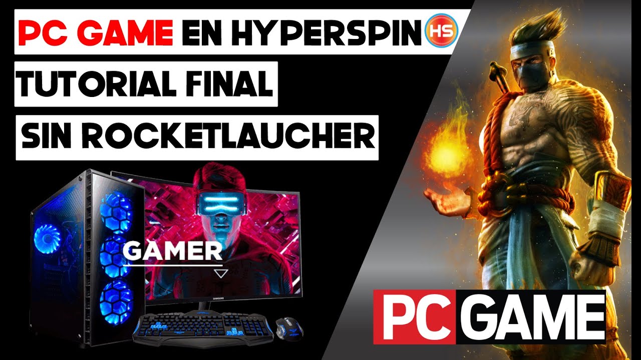 💥PC GAME💥 EN HYPERSPIN TUTORIAL FINAL (SIN ROCKETLAUNCHER) - YouTube