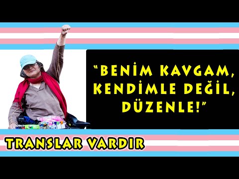 Translar Vardır 2.Bölüm | Engelli Trans Kadın Ece:   \