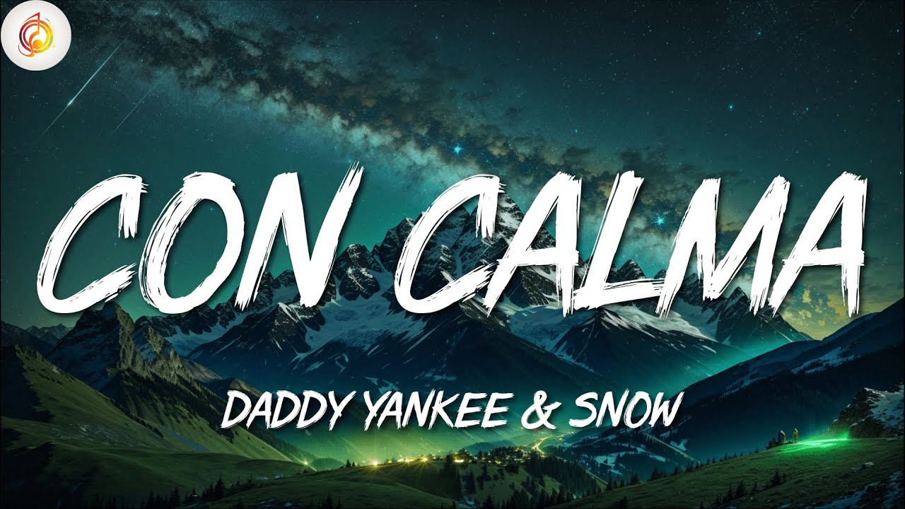 Daddy Yankee ft Snow ╸Con Calma | Letra/Lyrics - YouTube