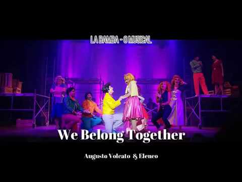 We Belong Together com Augusto Volcato (La Bamba - O Musical) # ...
