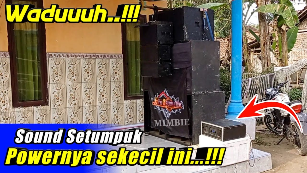 Ampun Bocah !! Power sekecil ini untuk angkat Sound setumpuk ALFIN ...