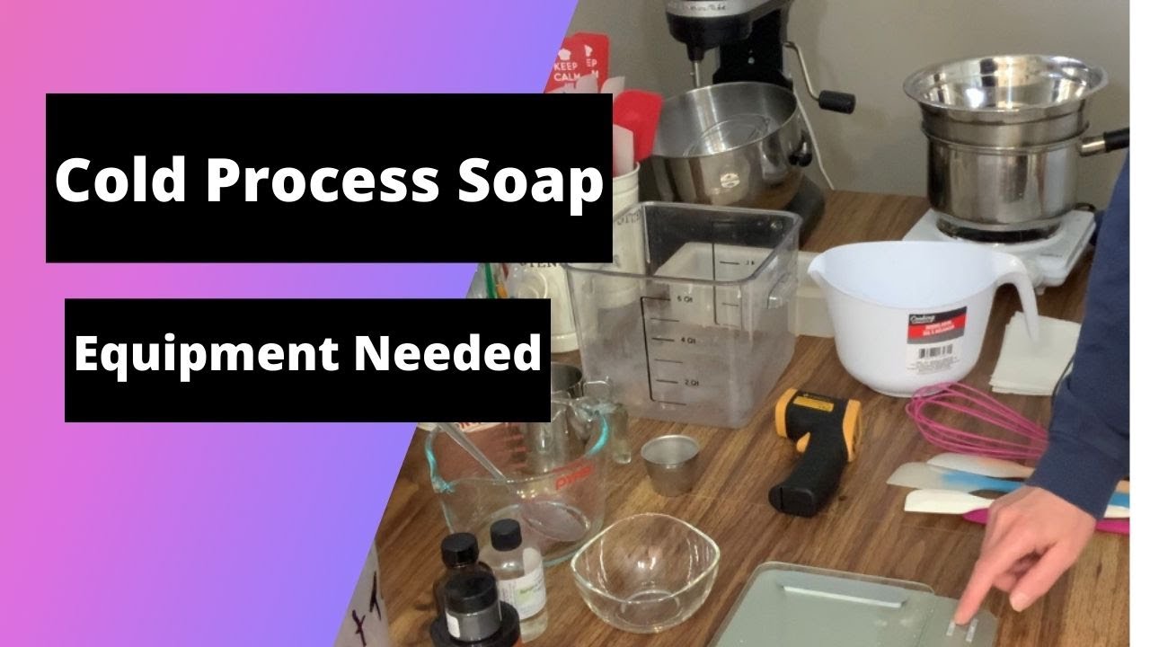How To Make Cold Process Soap ( Video 3 ) Basic Equipment Needed - YouTube