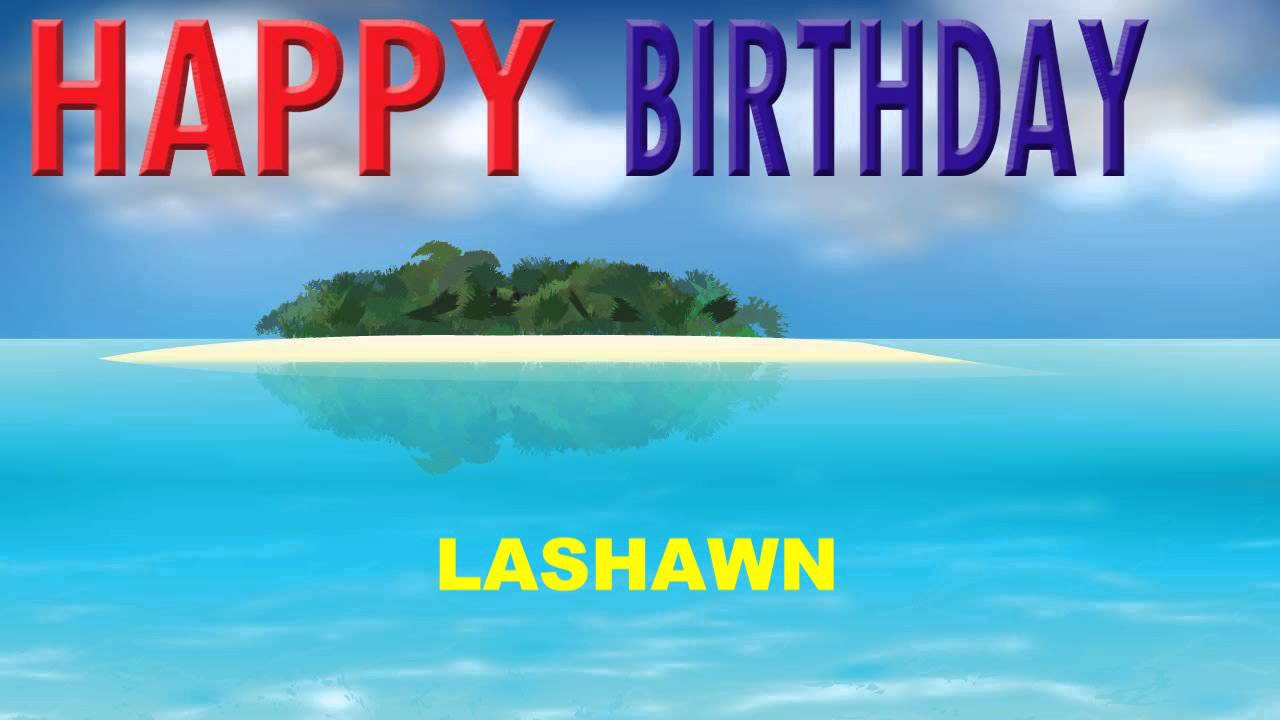 Lashawn Card Tarjeta - Happy Birthday - YouTube