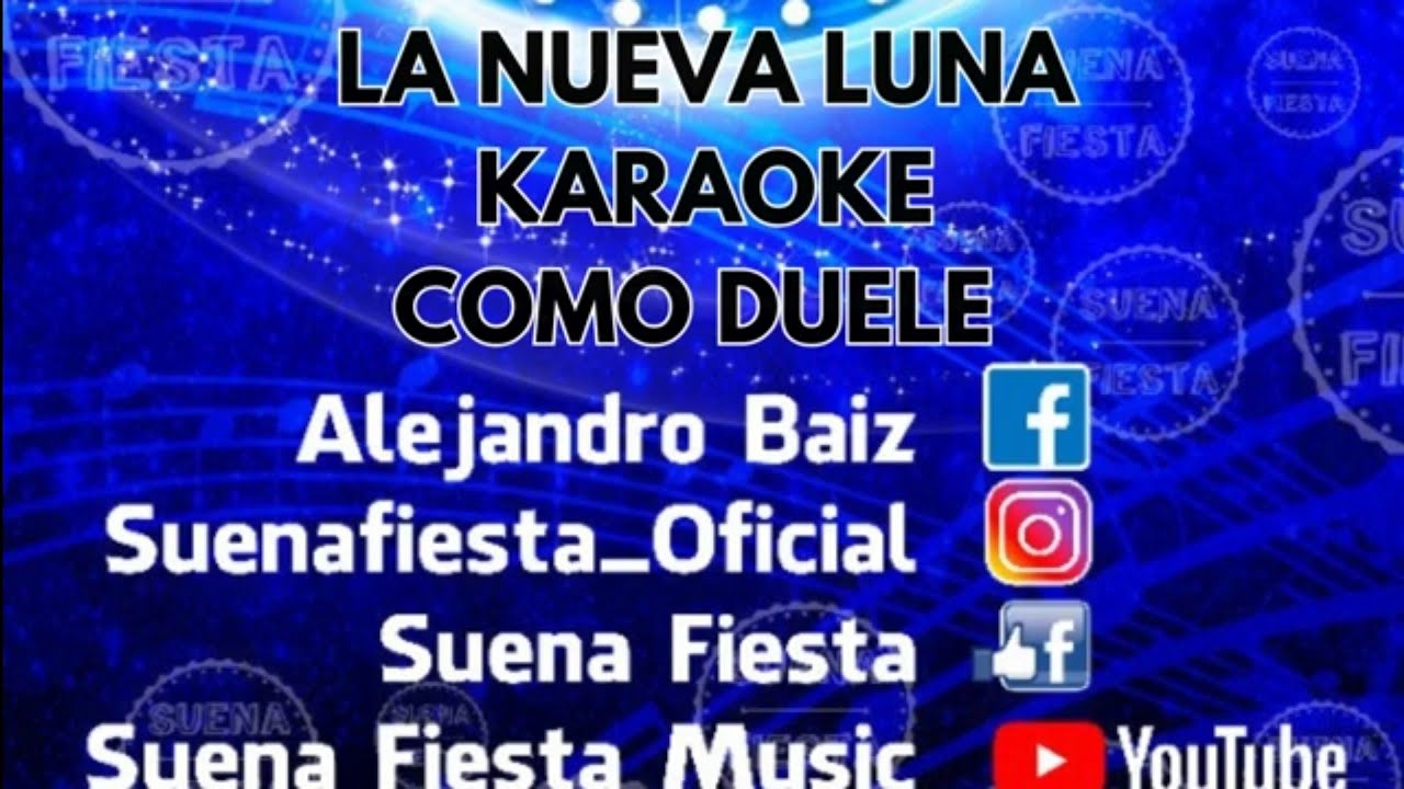 La Nueva Luna Karaoke - Como Duele (con letra) - YouTube