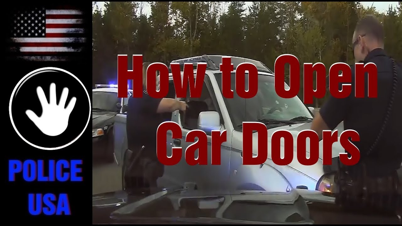 How to Open Car Doors 06 - Police Activity USA - YouTube