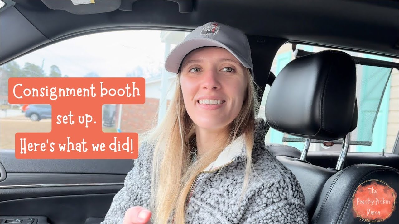 CONSIGNMENT BOOTH SET UP - Here’s what we did! - YouTube