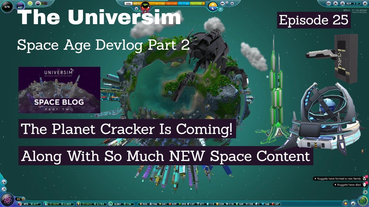 The Universim | Space Age Devlog Part 2 | The Planet Cracker Is Coming ...