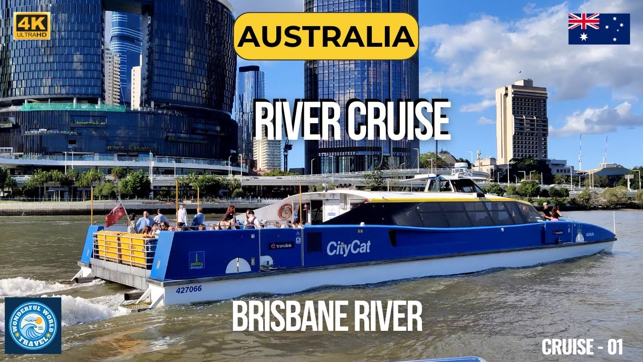 Amazing Cruise Trip On The Brisbane River: Queensland Australia | 4K ...