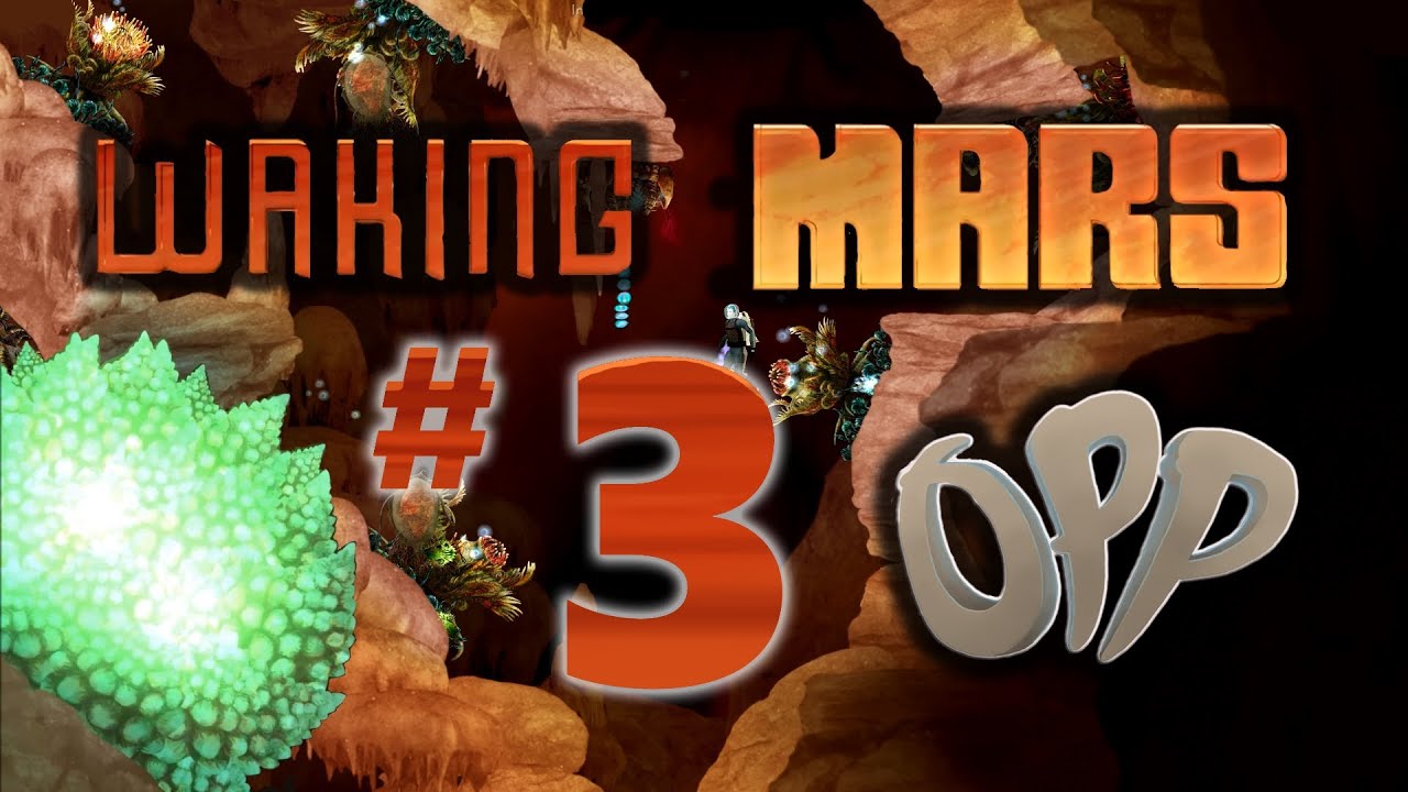 Waking Mars - Lets play part 3 - Steam - YouTube