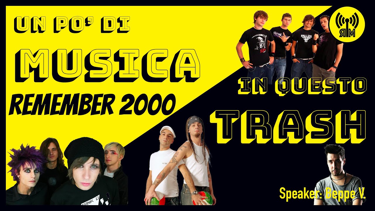 REMEMBER 2000 - Un po' di musica in questo trash - YouTube