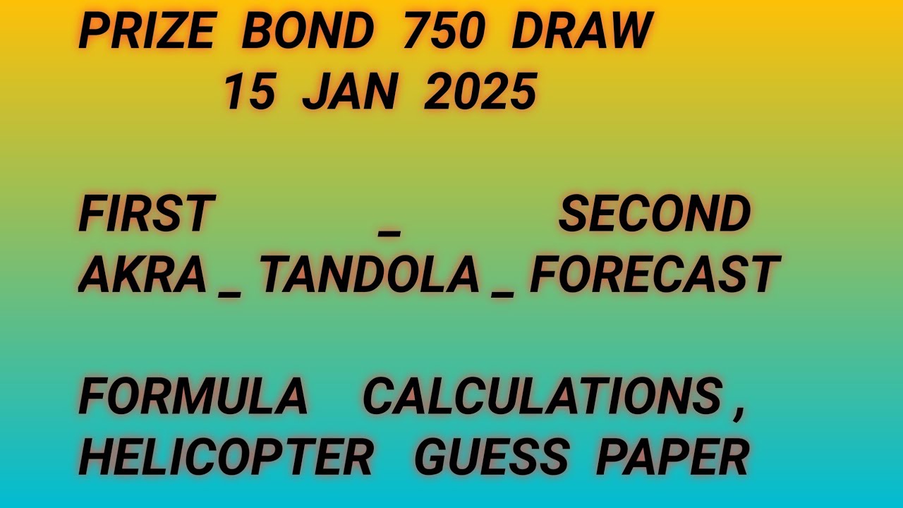 PRIZE BOND FORMULA GUESS PAPER PB 750 DRAW 15 JAN 2025 HELICOPTER PAPER ...