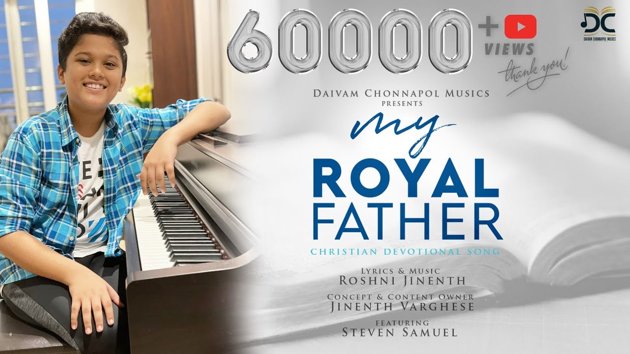 My Royal Father • Roshni Jinenth • Ft. Steven Samuel Devassy • DCM ...