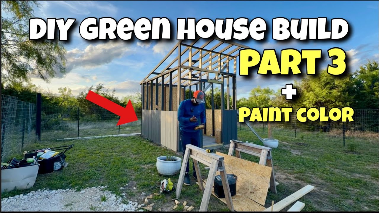 DIY Green House Build Part 3 || Building Our Forever Homestead || 10 ...