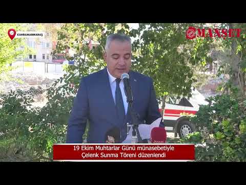 Kahramanmaraş’ta 19 Ekim Muhtarlar Günü Törenle Kutladı