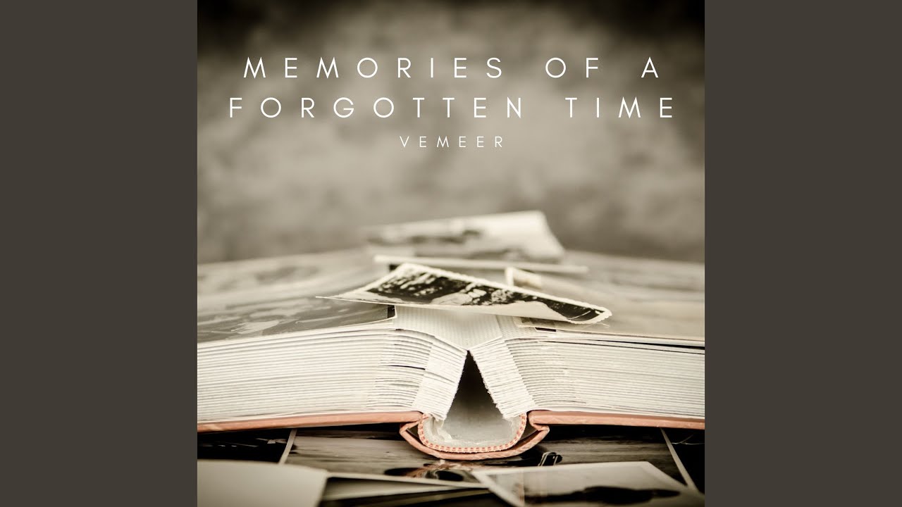 Memories of a Forgotten Time - YouTube