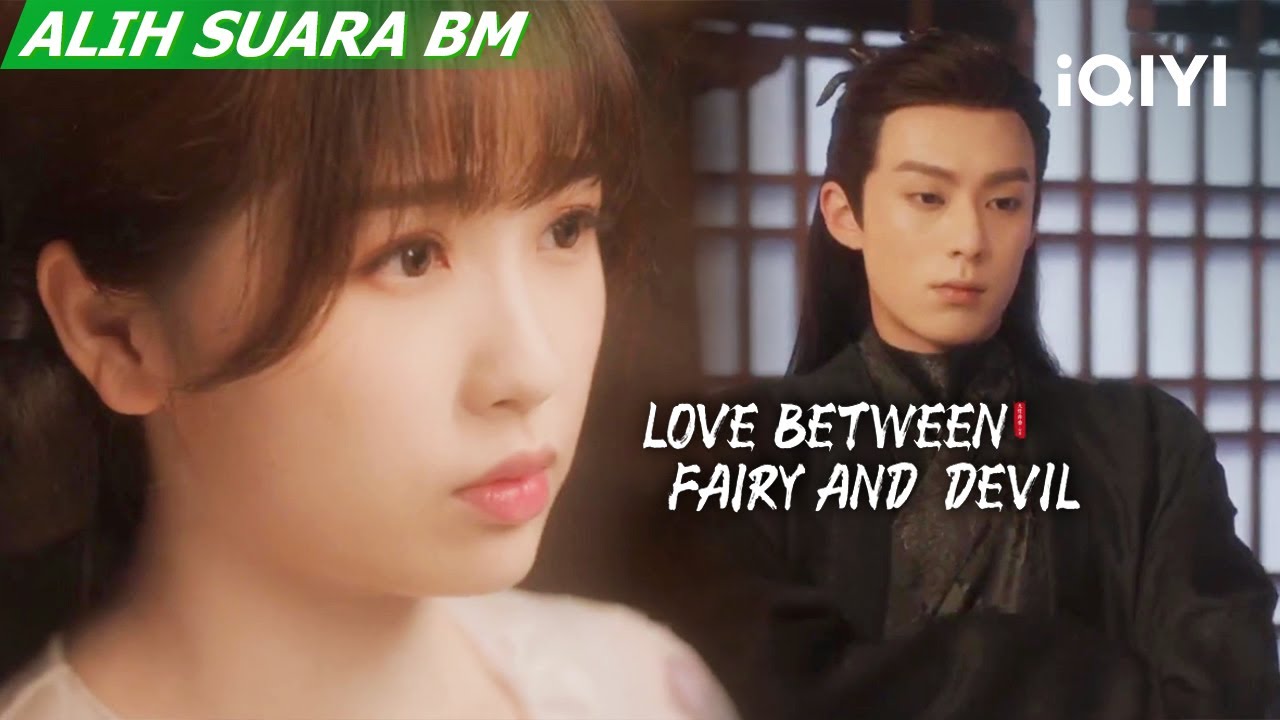 Awak sanggup..? | Love Between Fairy and Devil EP5 | iQIYI Malaisya - YouTube