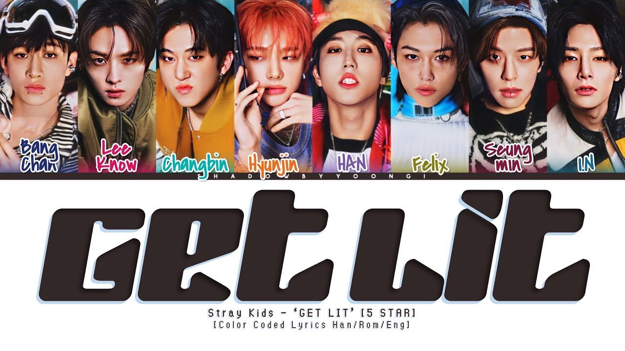 Stray Kids 'GET LIT (죽어보자)' Lyrics [Color Coded Han_Rom_Eng ...